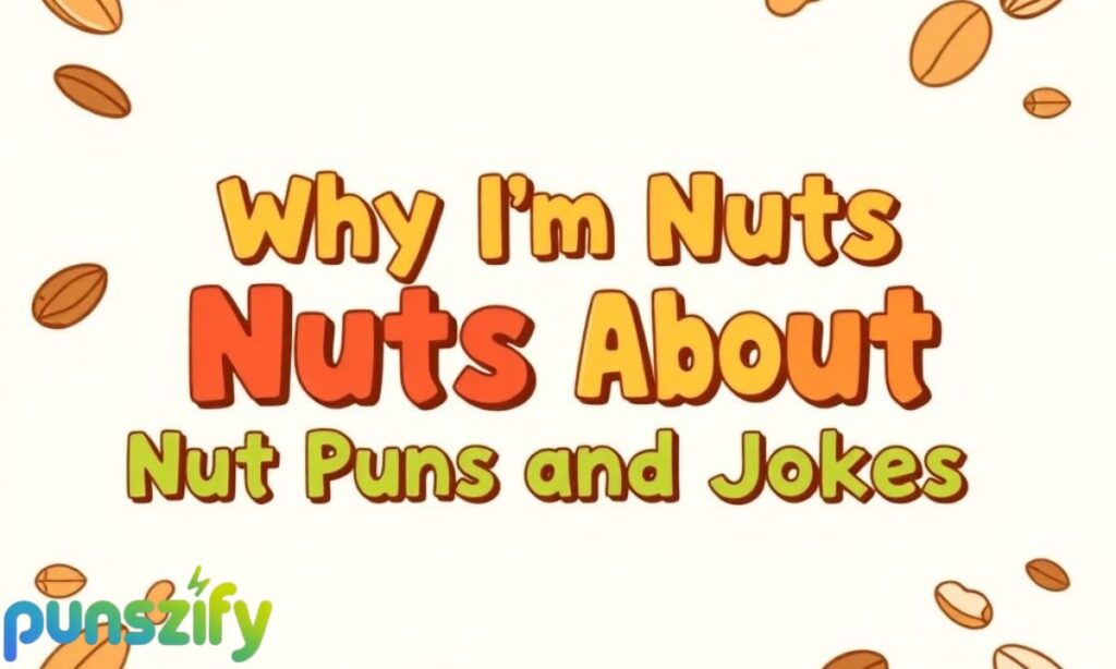 250 Funniest Nut Puns and Jokes on the Net